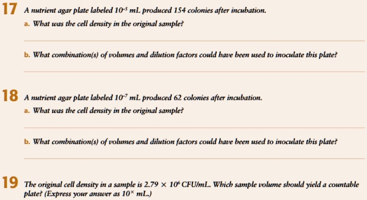 17. A nutrient agar plate labeled 10 mL produced 154 colonies after ...