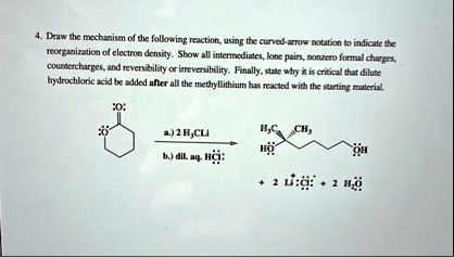 4 draw the mechanism of the following reaction using the curved arrow notation to indicate the ...