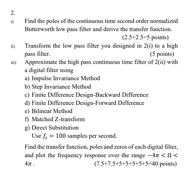 SOLVED: Find the poles of the continuous-time second-order normalized Butterworth low-pass ...