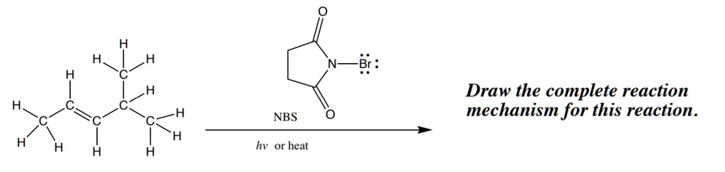 SOLVED: Draw the complete reaction mechanism for this reaction. NBS or heat
