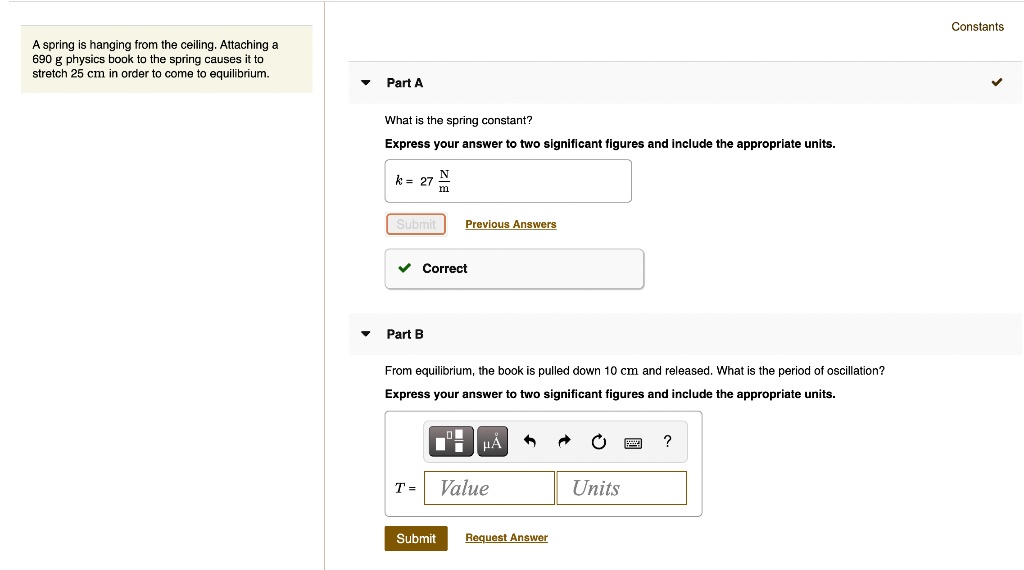 SOLVED: Constants A spring nanging from the ceiling: Attaching 690 g ...