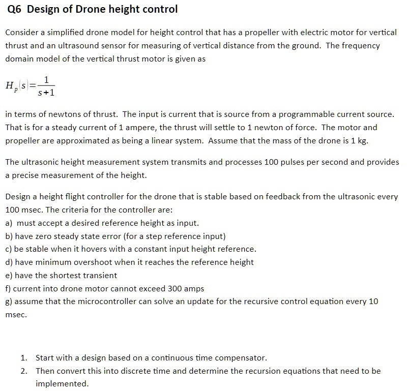 SOLVED: Questions 1 and 2 at the bottom please. Q6 Design of Drone ...