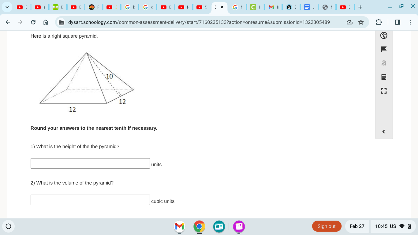 SOLVED: Here is a right square pyramid. Round your answers to the nearest tenth if necessary. 1 ...