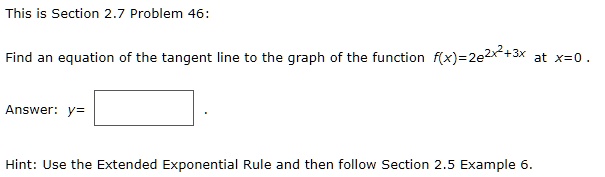 Solved This Is Section 2 7 Problem 46 Hint Use The Extended Exponential Rule And Then Follow