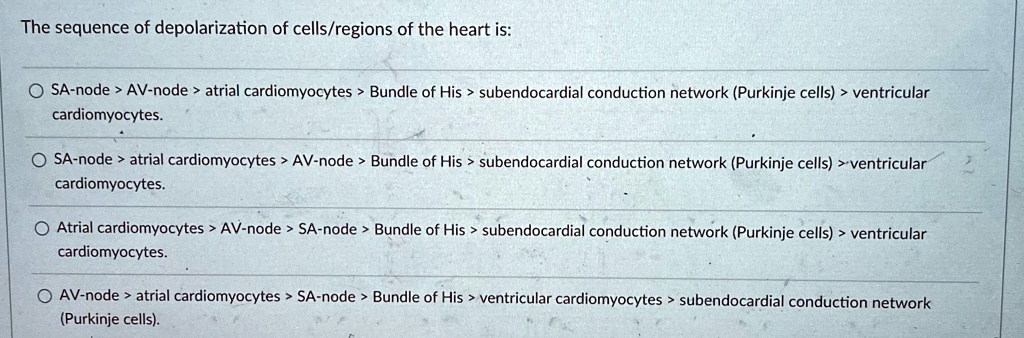 the sequence of depolarization of cellsregions of the heart is osa node ...