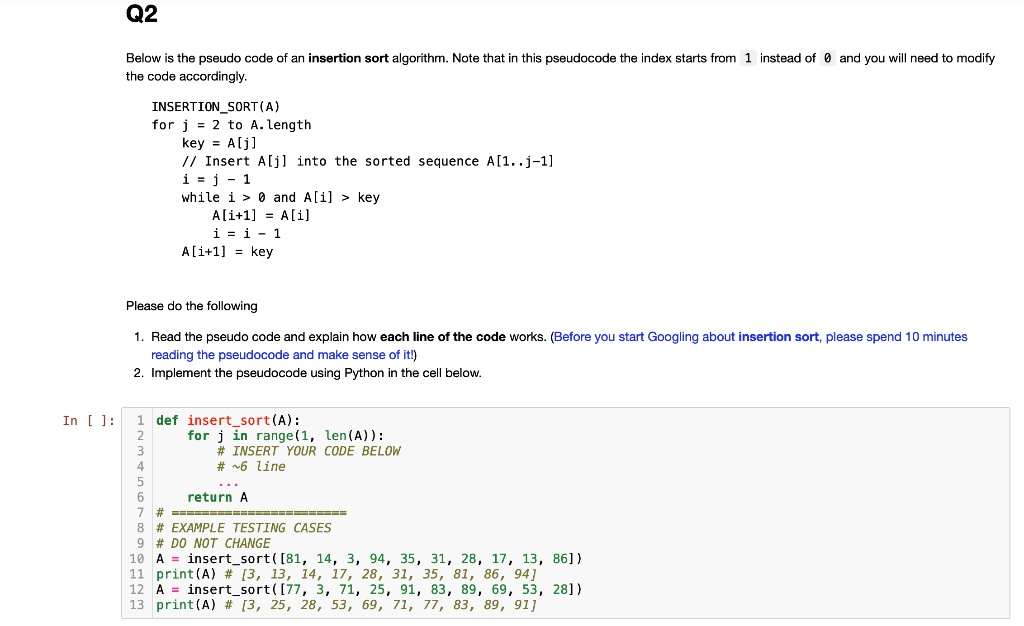 please use pseudo code to modify and solve this question q2 below is the pseudo code of an ...
