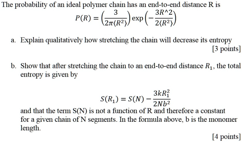 the probability of an ideal polymer chain has an end to end distance r ...