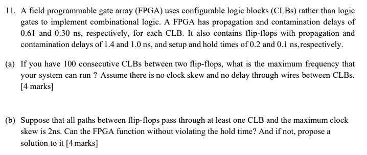 Video Solution 11 A Field Programmable Gate Array Fpga Uses Configurable Logic Blocks Clbs 