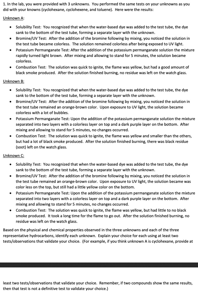 SOLVED: In the lab, you were provided with unknowns. You performed the ...