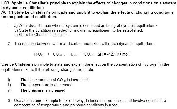 lo3 apply le chateliers principle to explain the effects of changes in ...