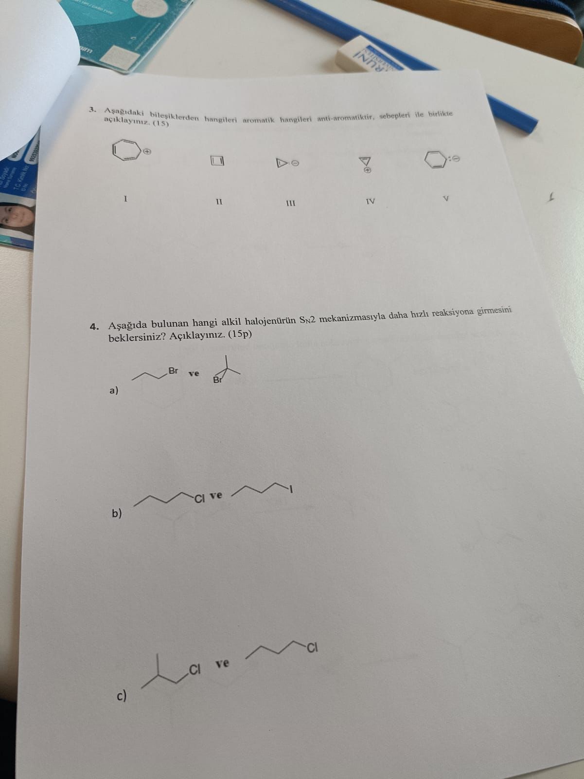 SOLVED: 3. A?ag?daki bilesiklerden hangileri aromatik hangileri anti-aromatiktir, sebepleri ile ...