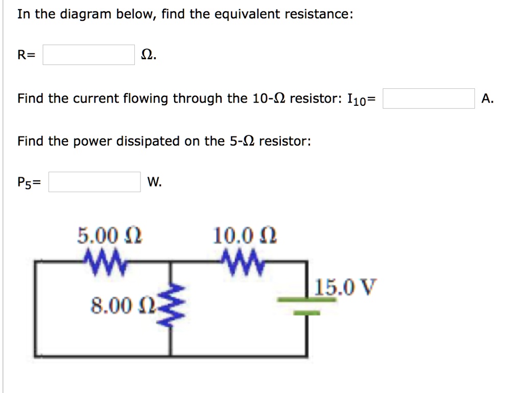 SOLVED: In the diagram below, find the equivalent resistance: R= 0 Find ...