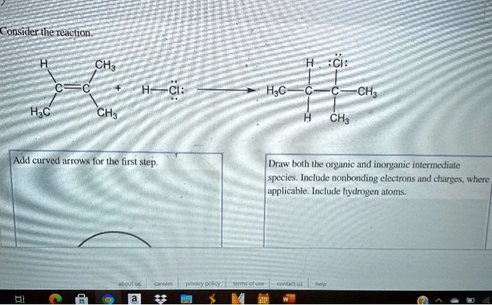SOLVED: Consider the Reaction CH3 CI H2C HCl CH3 CH3 Add curved arrows for the first step. Draw ...
