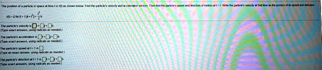 SOLVED: The position of a particle in space at time t is r(t) as shown below. Find the particle ...