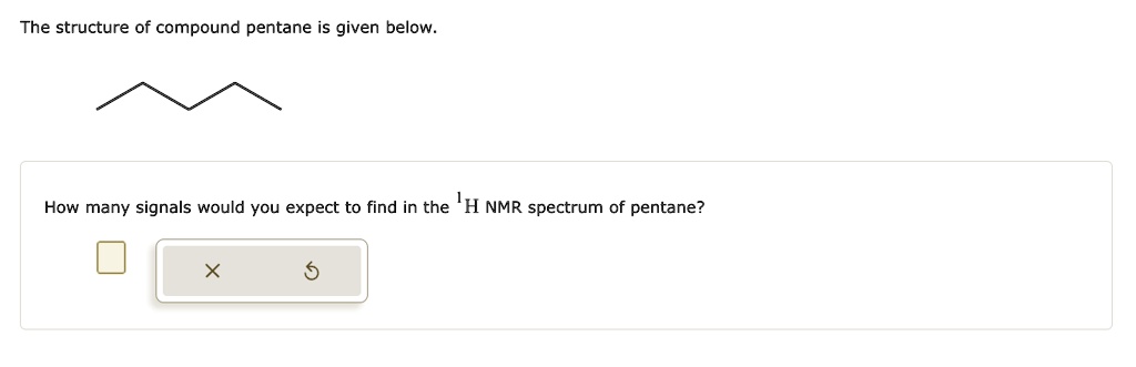 SOLVED: The structure of compound pentane is given below How many ...
