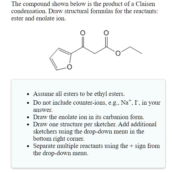 SOLVED:The compound shown below is the product of a Claisen condensation Draw structural ...