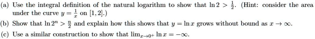 a use the integral definition of the natural logarithm to show that in2 ...