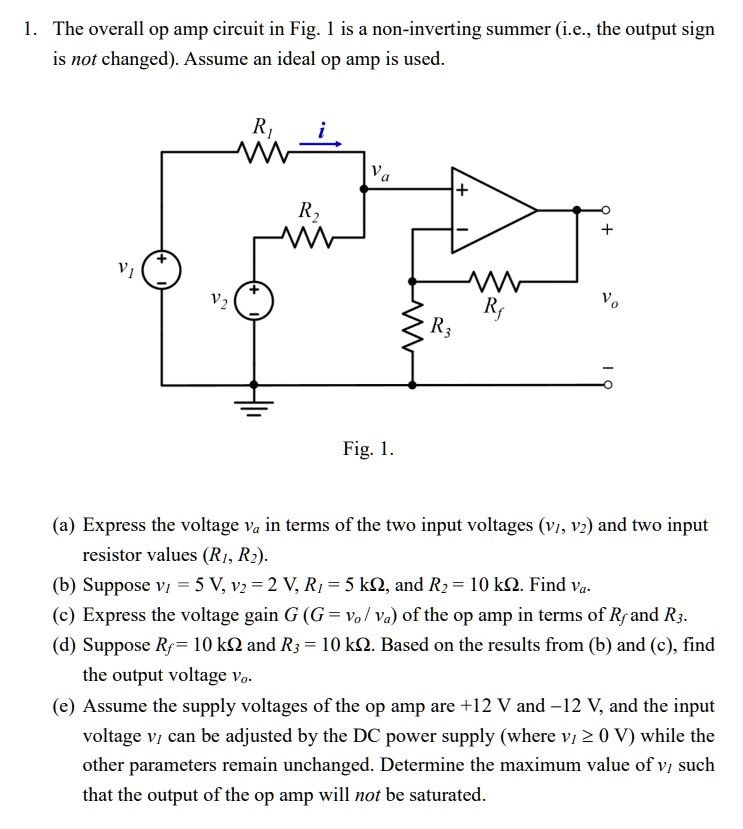 The overall op amp circuit in Fig. 1 is a non-inverting summer (i.e., the output sign is not ...
