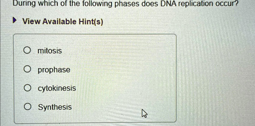 During which of the following phases does DNA replication occur? View ...