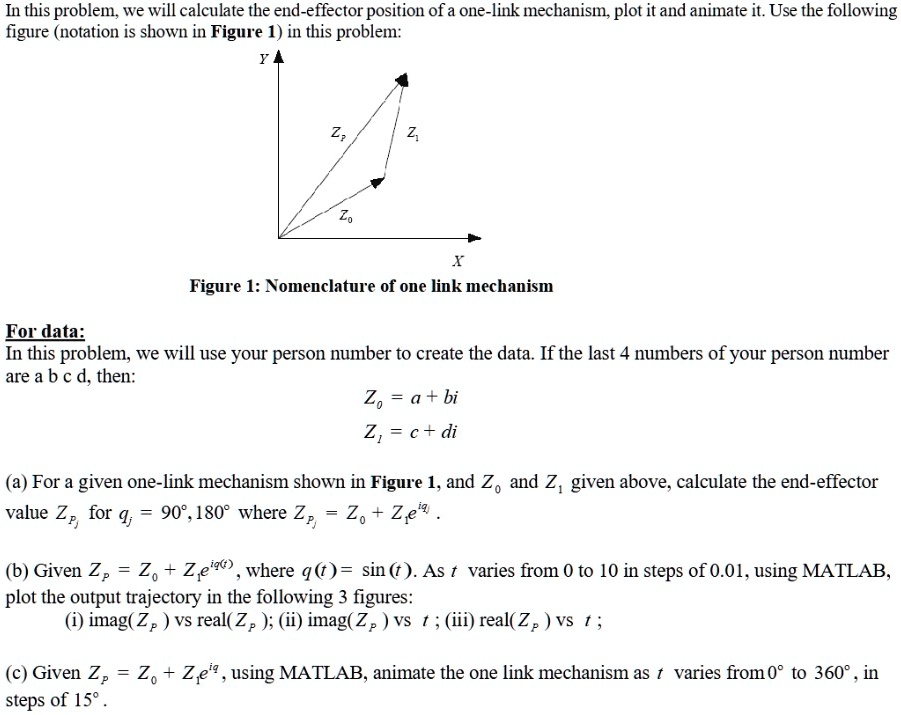[GET ANSWER] in this problem we will calculate the end effector ...