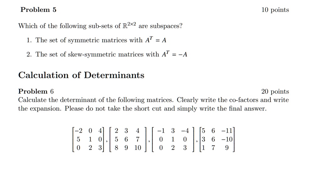 problem 5 10 points which of the following sub sets of r2x2 are ...