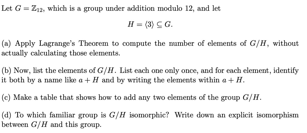 Let G Z12, which is a group under addition modulo 12, and let H = (3 ...