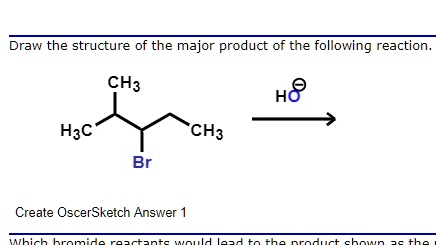 SOLVED: Draw the structure of the major product of the following reaction: H | H3C-Br Create ...