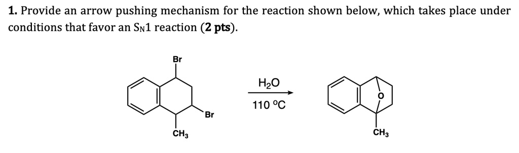 1. Provide an arrow pushing mechanism for the reaction shown...