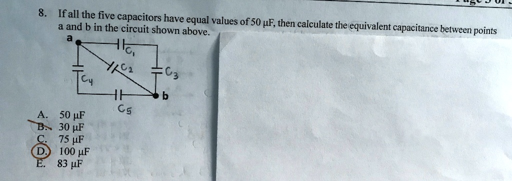 ifall the five capacitors have equal values of 50 a and b in the circuit shown above pf then ...