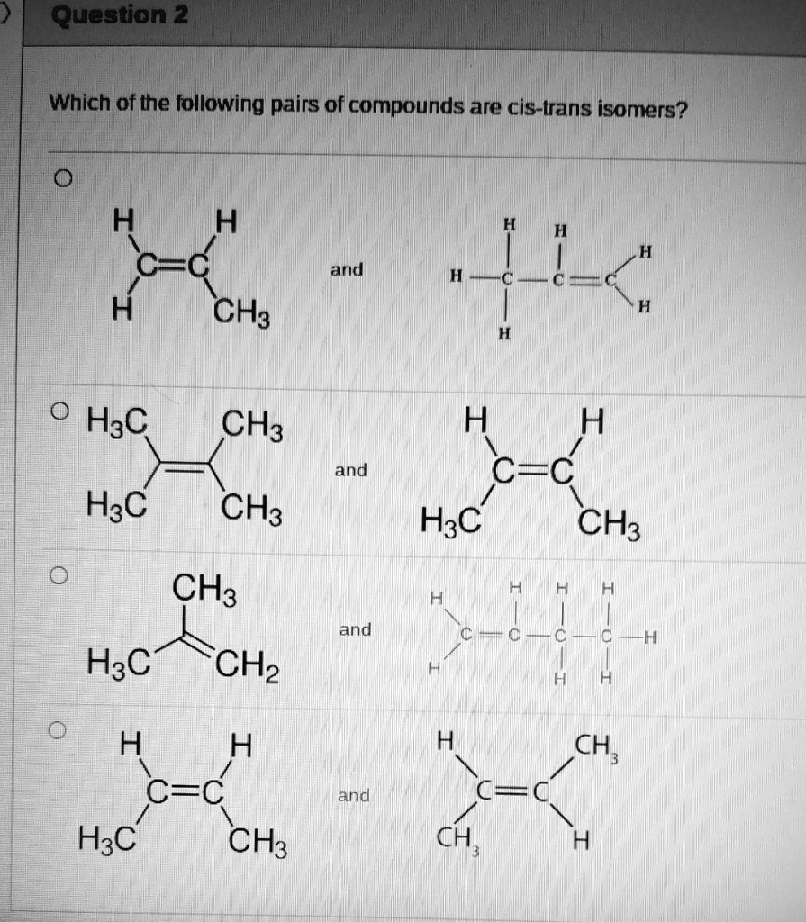 Question 2 Which of the following pairs of compounds are...