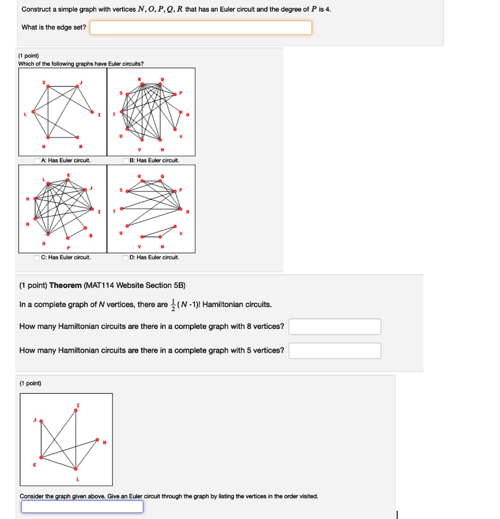 Solved Construct A Simple Graph With Vertices N 0 P Q R That Has An Euler Circuit And The