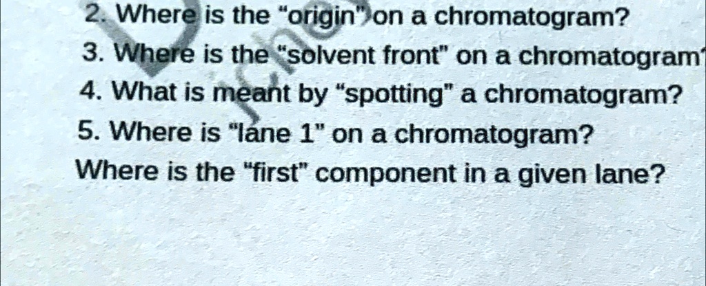 where is the originon a chromatogram where is the solvent front on a ...