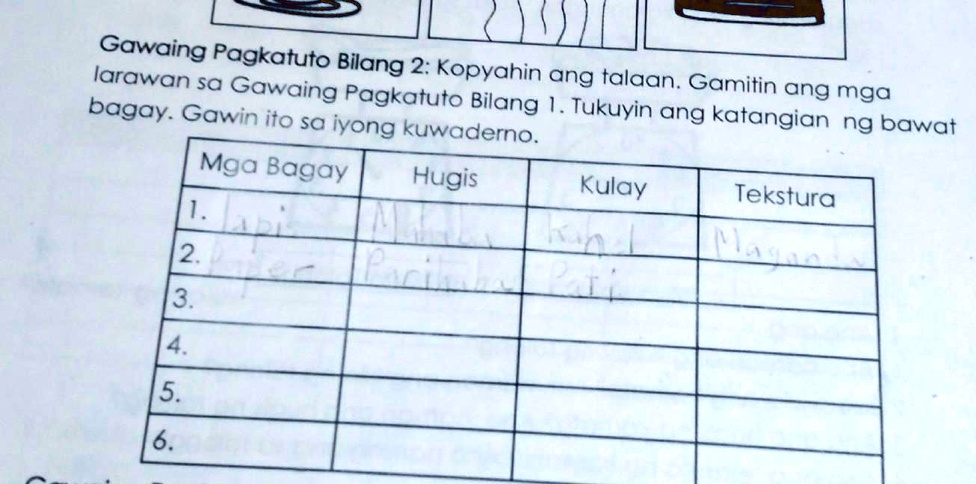 SOLVED: Gawaing Pagkatuto Bilang 2: Kopyahin ang talaan. Gamitin ang ... SOLVED: Gawaing Pagkatuto Bilang 2: Kopyahin ang talaan. Gamitin ang ...