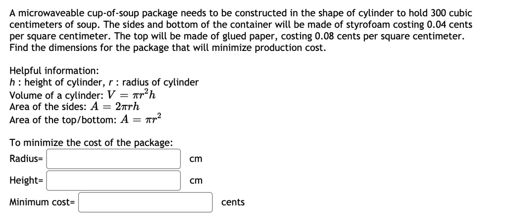 A microwaveable cup-of-soup package needs to be constructed in the ...