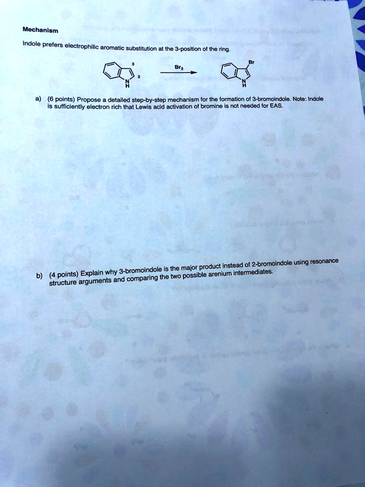 SOLVED: Mechanism: Indole prefers electrophilic aromatic substitution ...