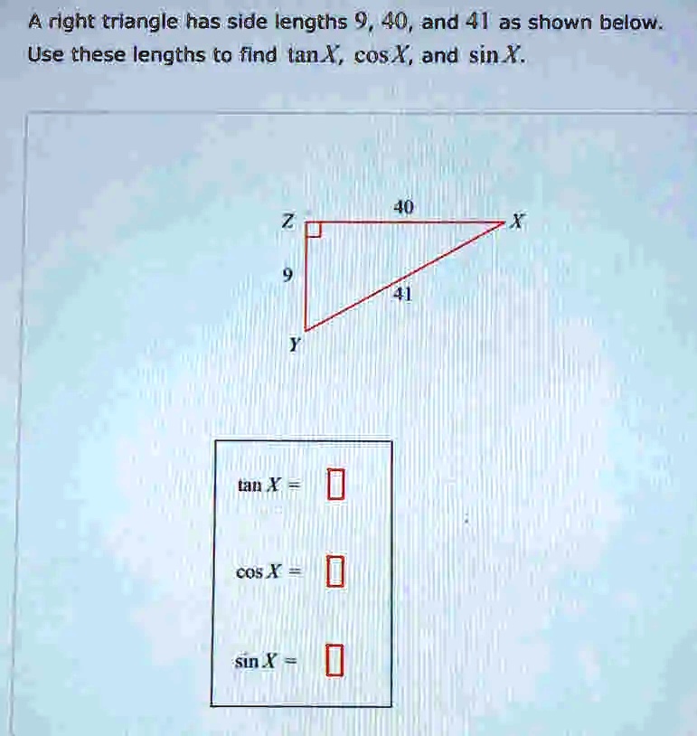SOLVED: A right triangle has side lengths 9, 40, and 41 as shown below ...