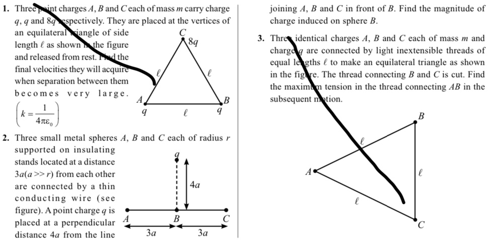 1. Three point charges A, B and C each of mass m carry charge q, q and ...