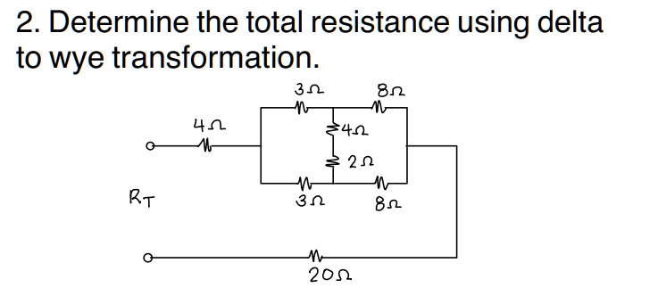 2. Determine the total resistance using delta to wye transformation.