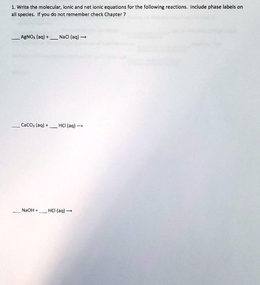 SOLVED: 1. Write the molecular, ionic ad net ionic equations for the ...