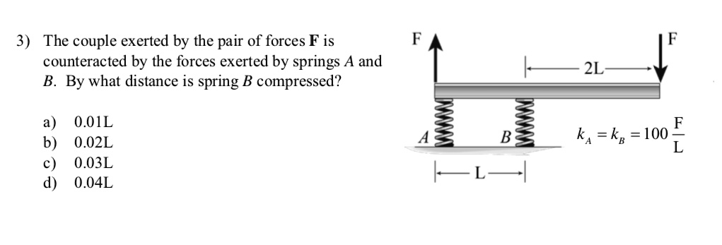 SOLVED: 3) The couple exerted by the pair of forces F is counteracted ...