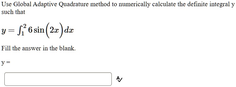 Solved Matlab Use Global Adaptive Quadrature Method To Numerically Calculate The Definite