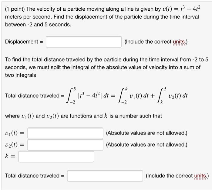 SOLVED: The velocity of a particle moving along a line is given by U(t) = +412 meters per second ...
