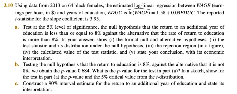 SOLVED: 3.10 Using data from 2013 on 64 black females, the estimated log-linear regression ...