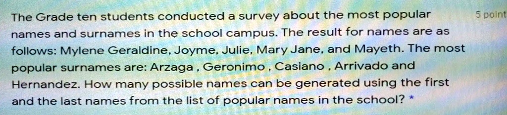 SOLVED: The Grade ten students conducted a survey about the most ...