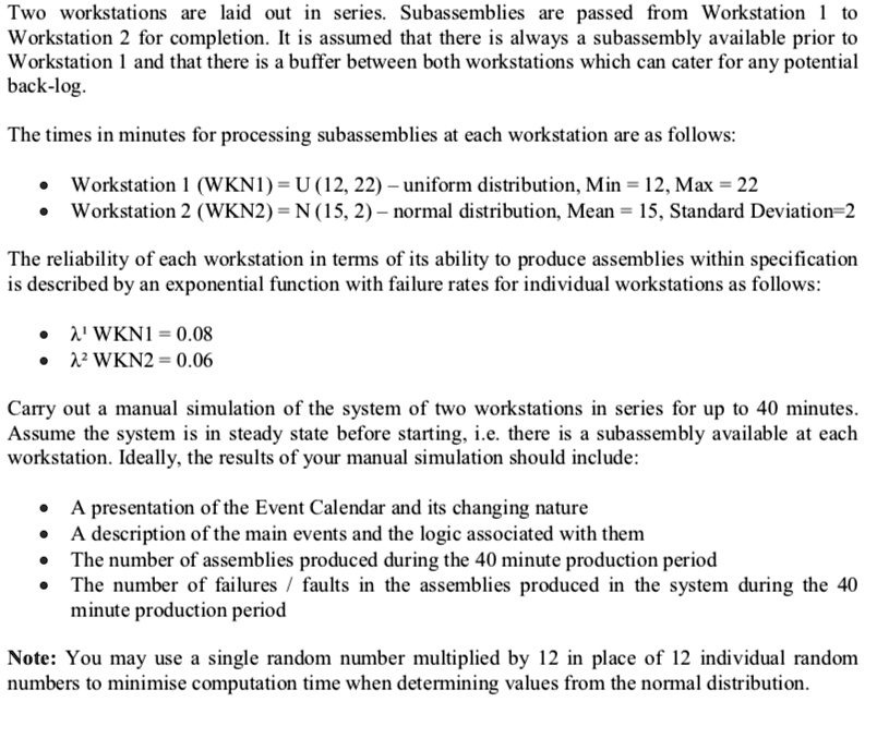 SOLVED: Two workstations are laid out in series: Subassemblies are passed from Workstation 1 to ...