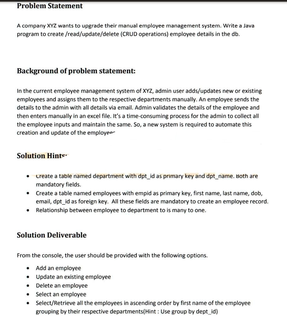 SOLVED: Problem Statement A company XYZ wants to upgrade their manual ...