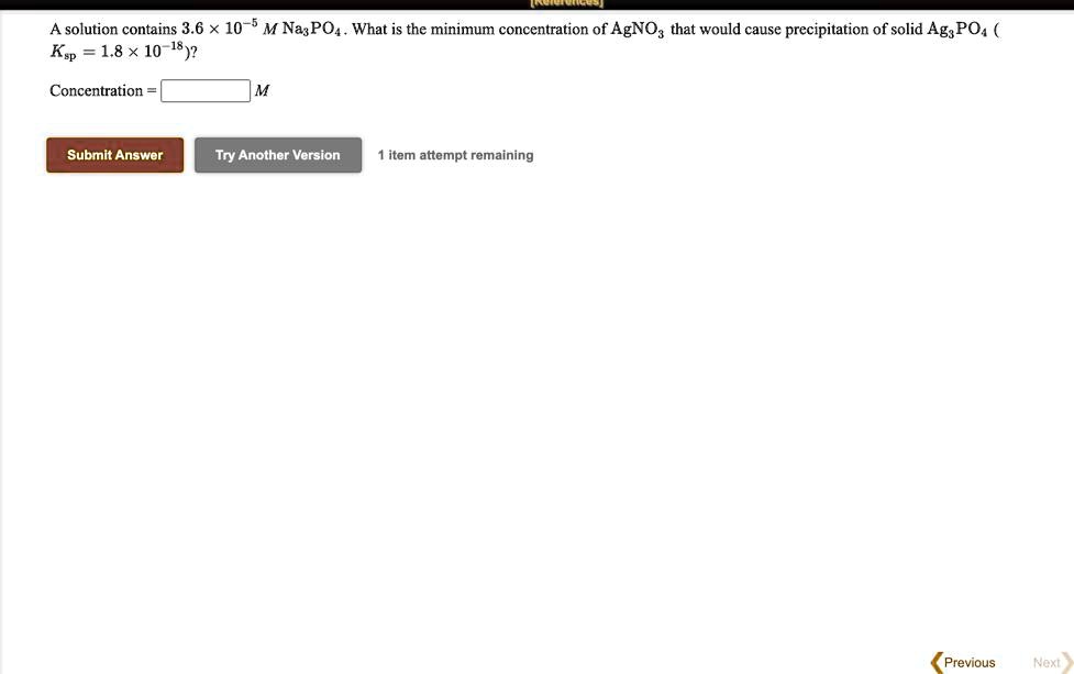 SOLVED: A solution contains 3.6 x 10^-5 M Na3PO4. What is the minimum ...