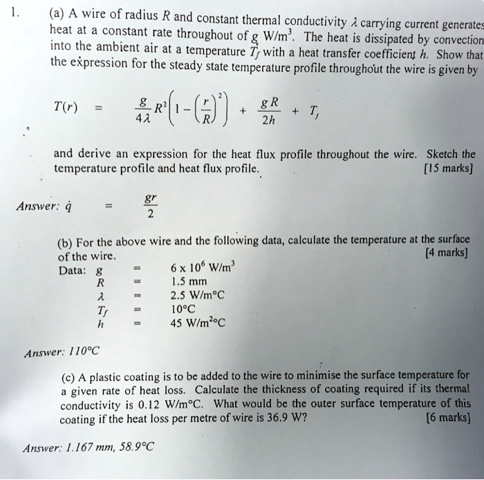 VIDEO solution: A wire of radius R and constant thermal conductivity ...