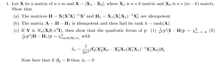 SOLVED:Let X be matrix o nx m and X [Xi Xz]; where X1 is n x k matrix ...