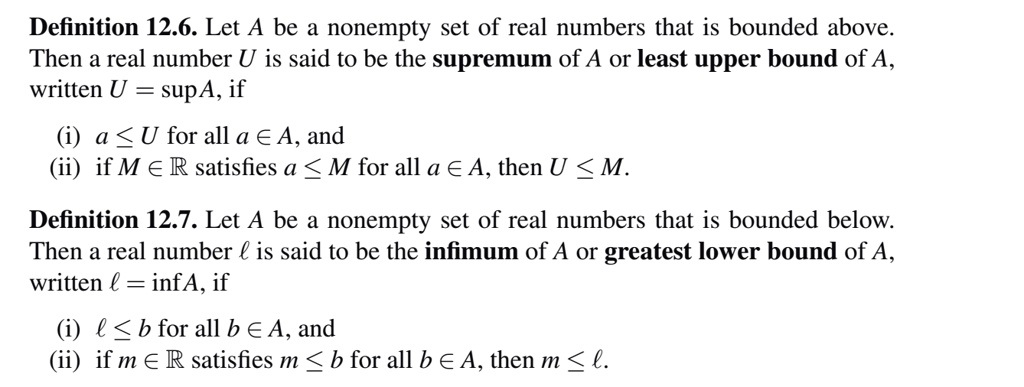 SOLVED Definition 12 6 Let A Be A Nonempty Set Of Real Numbers That Is Bounded Above Then A 